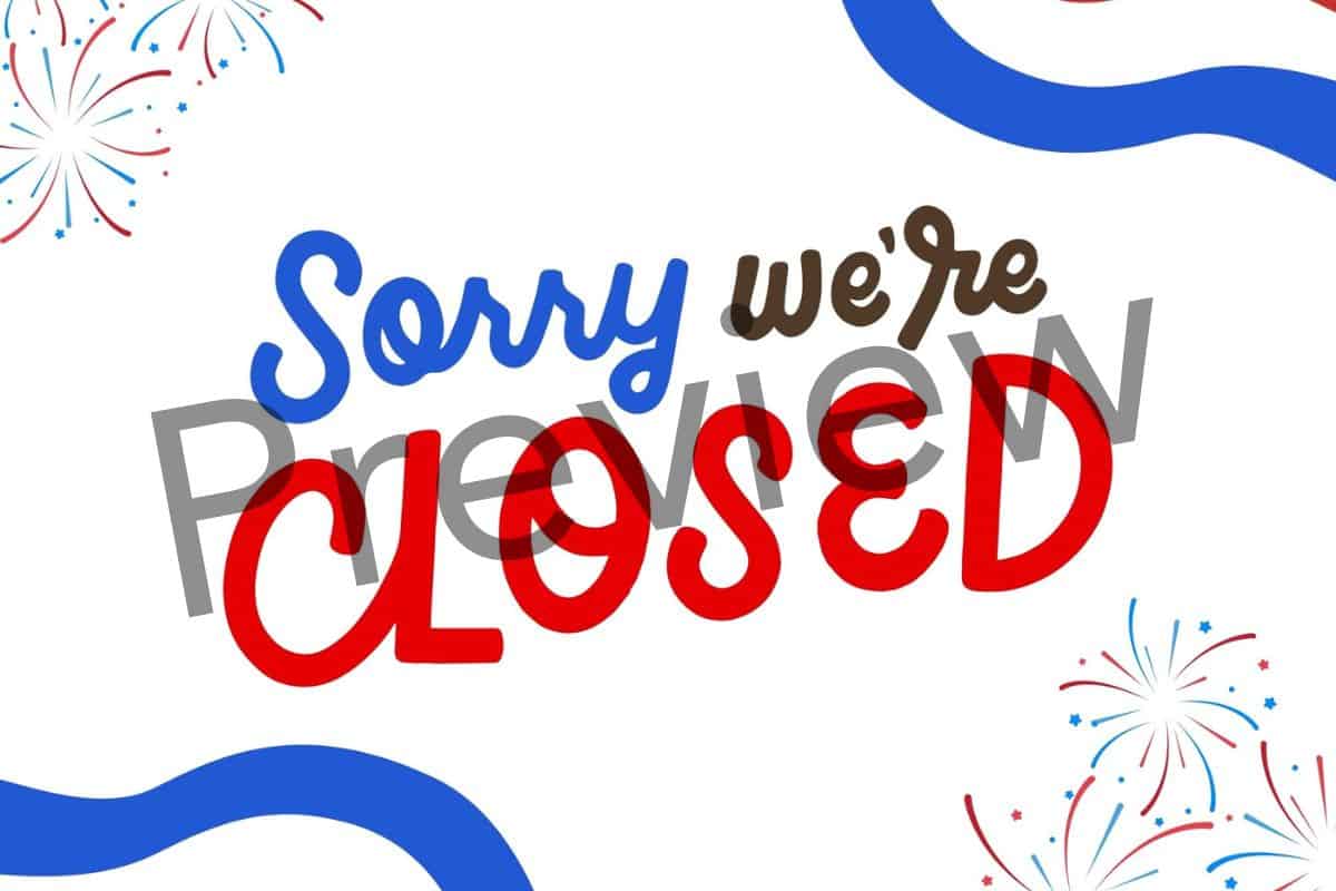 21 Best Free Printable Closed For 4th of July Sign Printables - Home ...