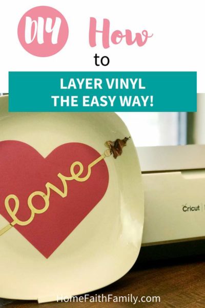How To Layer Vinyl The Easy Way - Home Faith Family