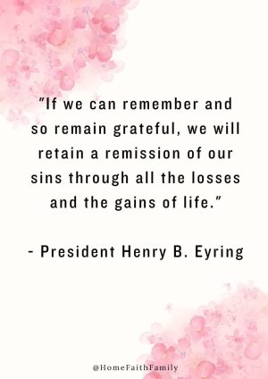 51 Best LDS Quotes on Gratitude & Thanksgiving - Home Faith Family