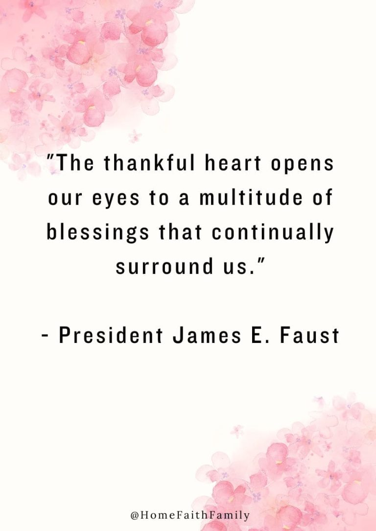 51 Best LDS Quotes on Gratitude & Thanksgiving - Home Faith Family