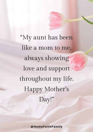 83 Happy Mothers Day Quotes For Your Aunt - Home Faith Family