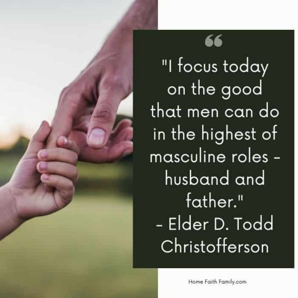 47 LDS Father's Day Quotes That Are Too Good To Pass Up - Home Faith Family