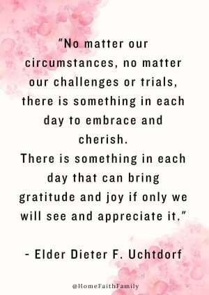51 Best LDS Quotes on Gratitude & Thanksgiving - Home Faith Family